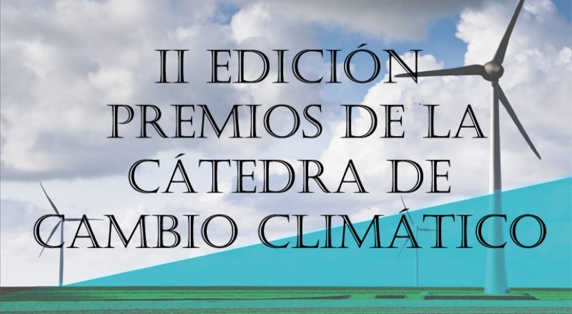 II Edición Premios a la mejor Tesis Doctoral Cátedra Cambio Climático ...